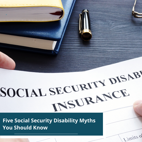 5 Social Security Disability Myths You Should KnowRyan Bisher Ryan & Simons