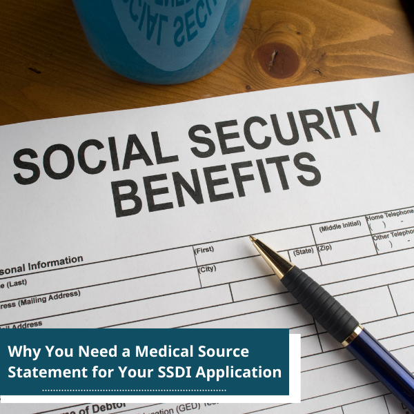 Medical Source Statement for Your SSDI ApplicationRyan Bisher Ryan & Simons